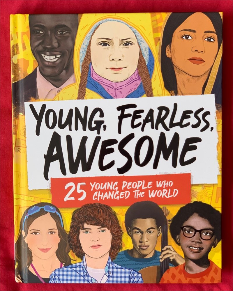 Young, Fearless, Awesome - 25 Young People Who Changed the World ...